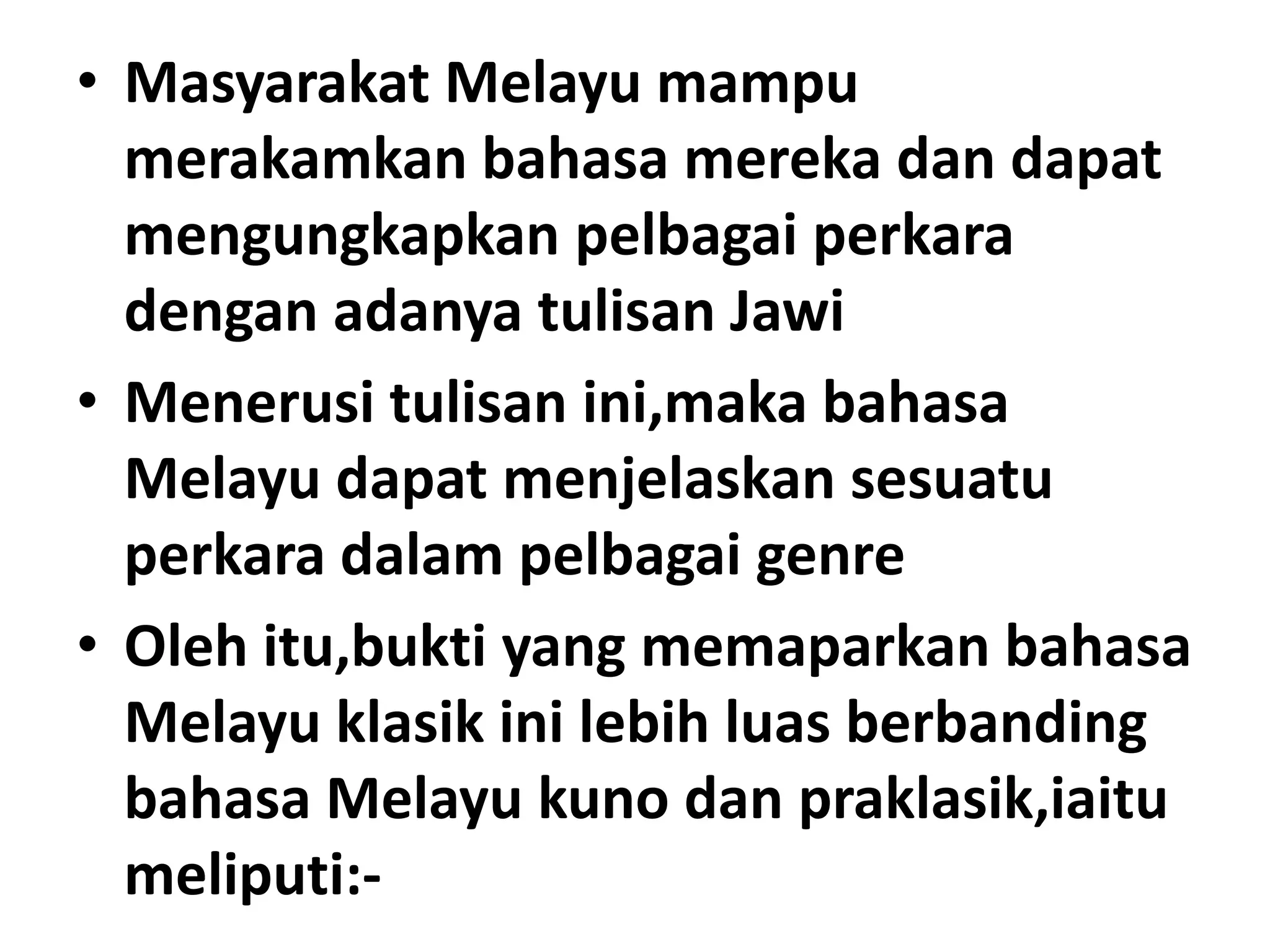 Bahan bukti tentang penggunaan bahasa melayu klasik | PPTX