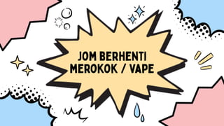 Bahan Ceramah Rokok & Vape Sekolah Rendah | PPTX