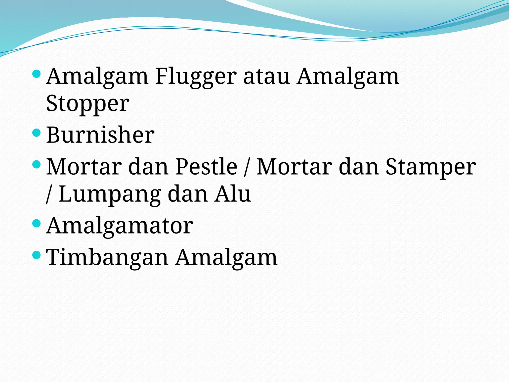 konservasi gigi Bahan dan Alat Penambalan | PPTX