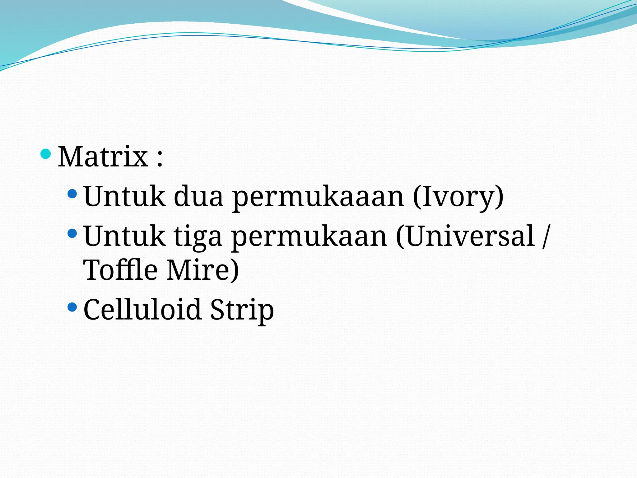 konservasi gigi Bahan dan Alat Penambalan | PPTX