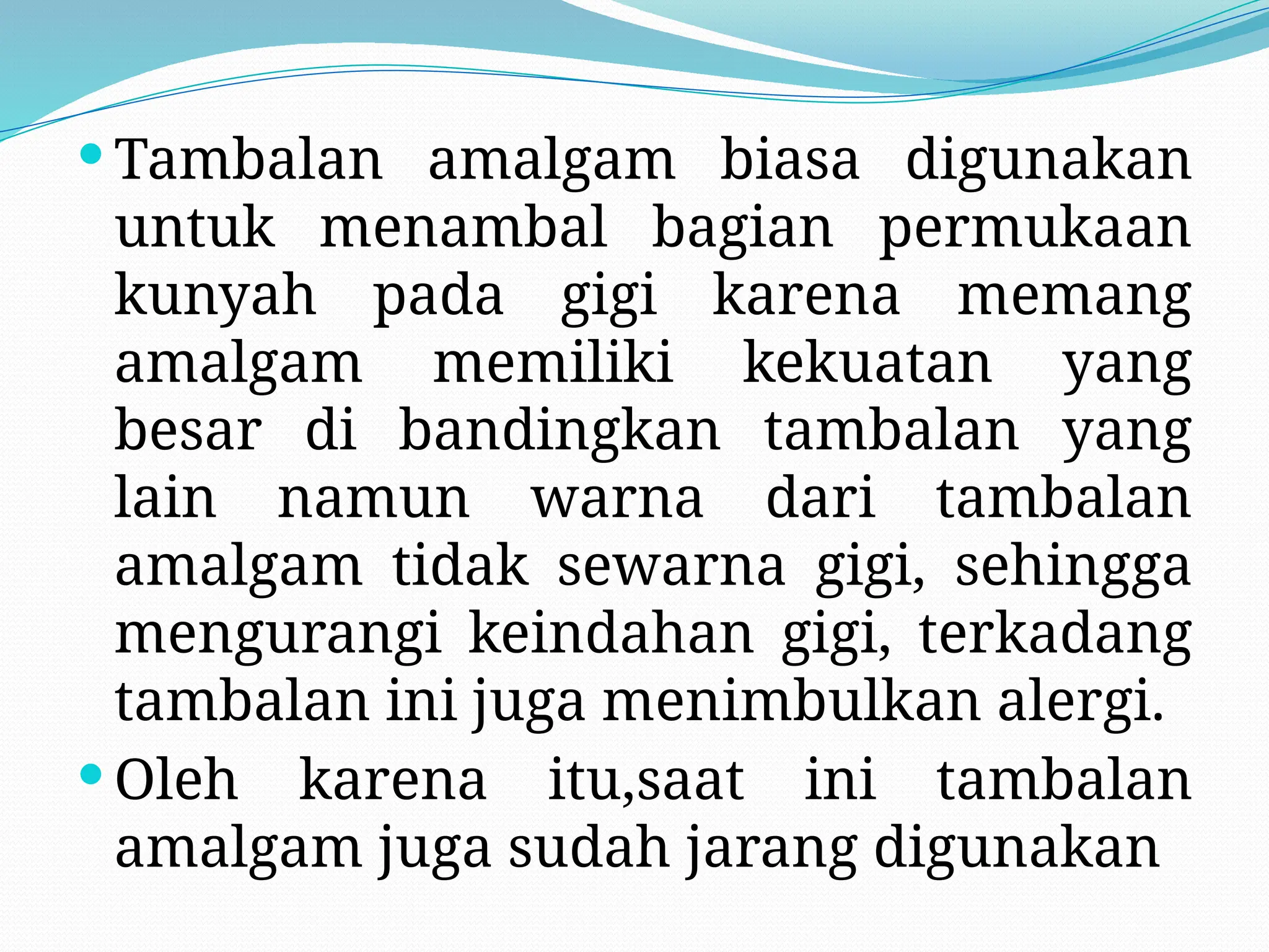 konservasi gigi Bahan dan Alat Penambalan | PPTX