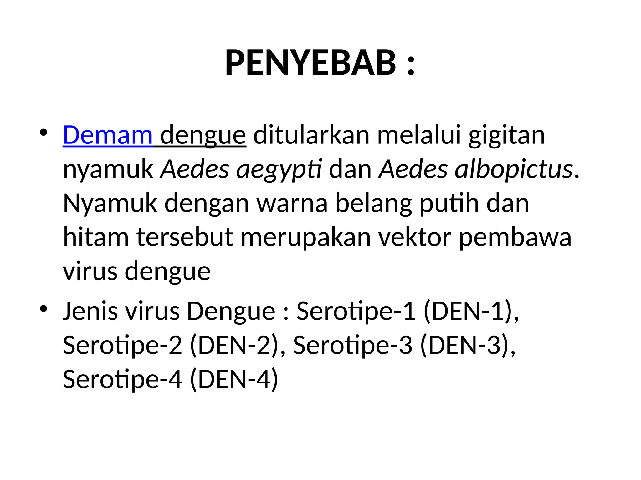 Perbedaan Demam Dengue dan Demam Berdarah Dengue | PPT