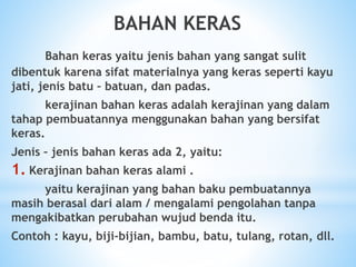 Kerajinan Bahan Keras | PPTX