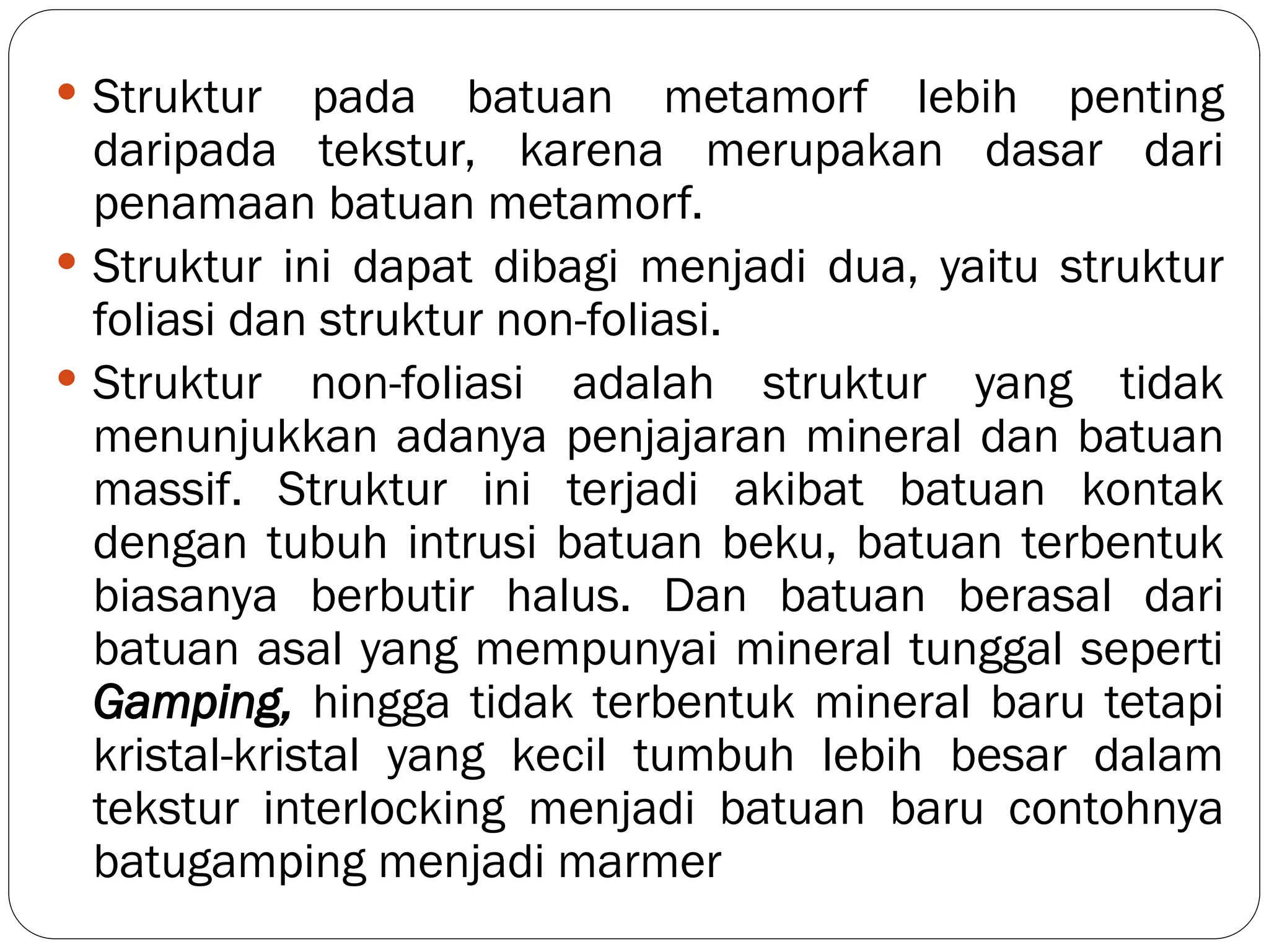 bahan kul 4. metamorf untuk mengenal dasar dasar batuan metamorf | PPT