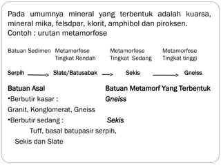 bahan kul 4. metamorf untuk mengenal dasar dasar batuan metamorf | PPT