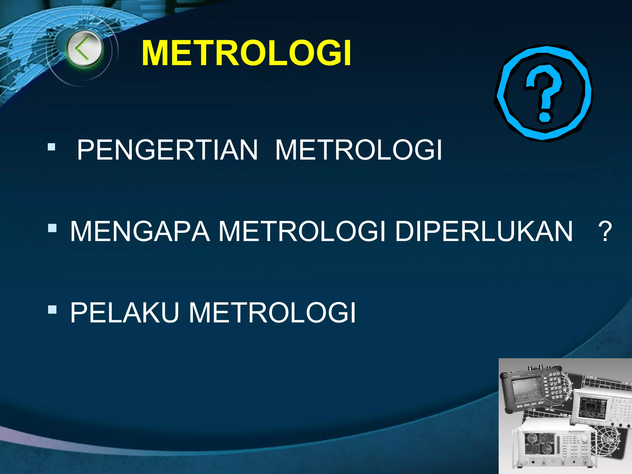 Bahan kuliah metrologi 1 | PPT