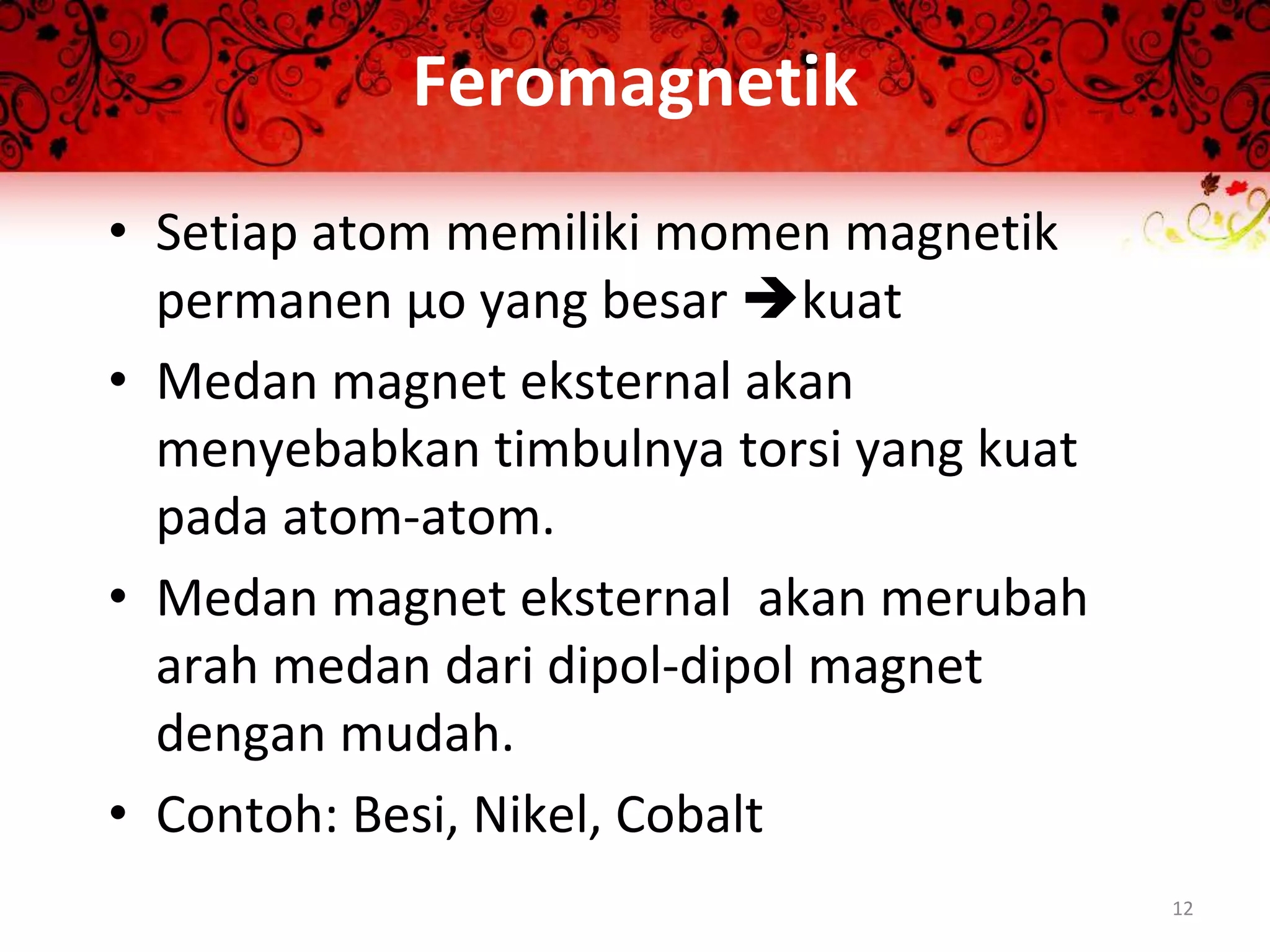 Bahan magnetik,dielektrik, dan optik (kelompok) | PPTX