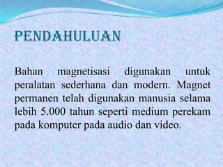 Bahan magnetisasi | PPTX