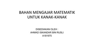 Bahan mengajar matematik.pptx