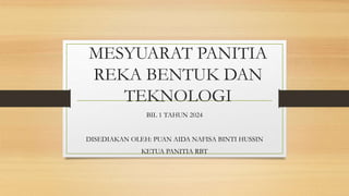 BAHAN MESYUARAT PANITIA RBT KALI 1 2024.pptx