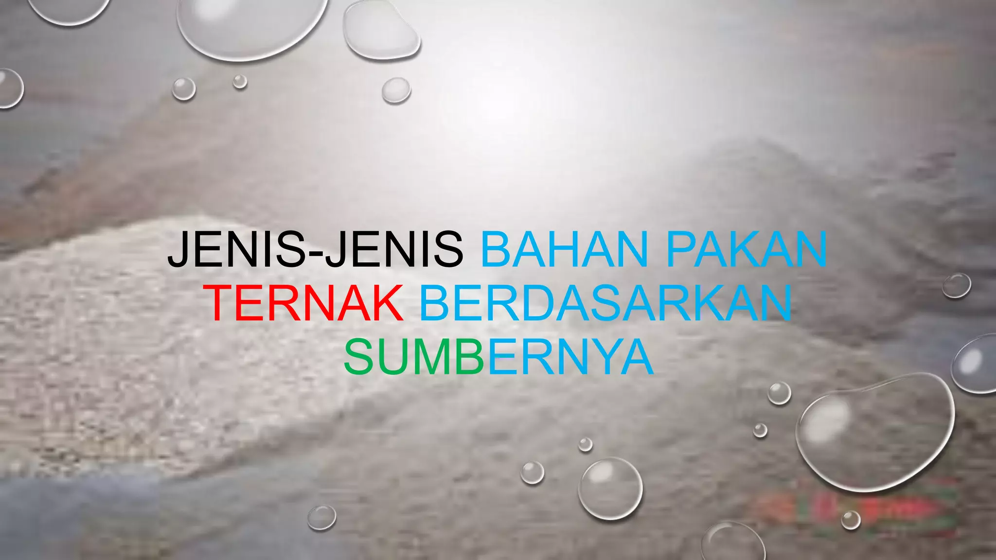 Bahan pakan ternak berdasarkan sumbernya | PPTX