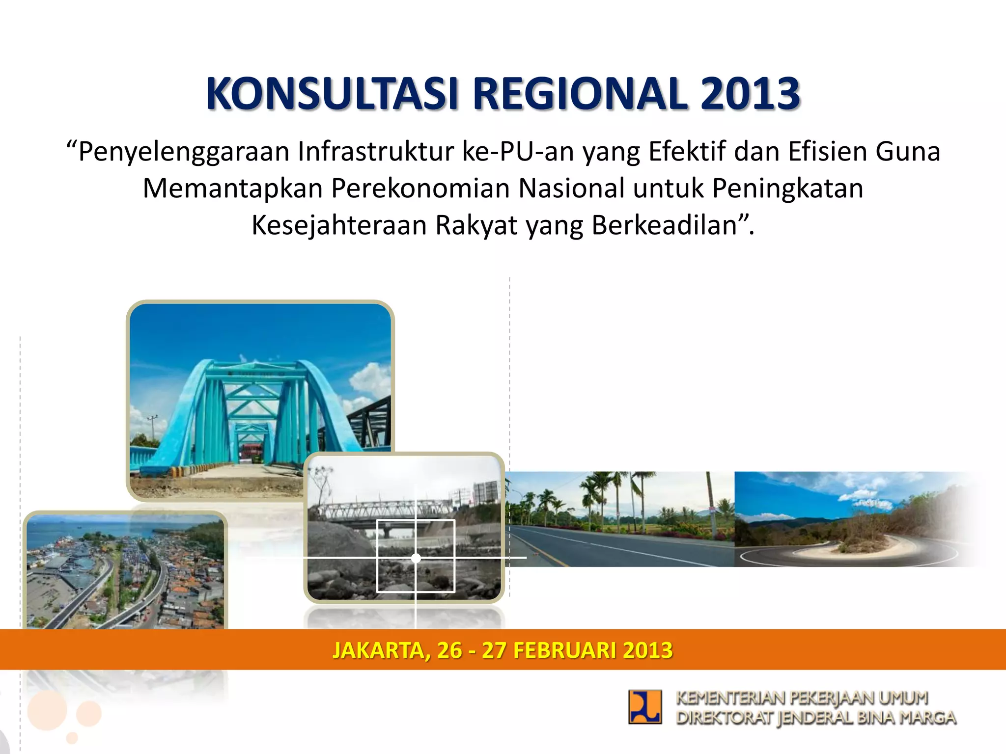 Kebijakan, Program dan Capaian Pembangunan Infrastruktur Jalan | PDF