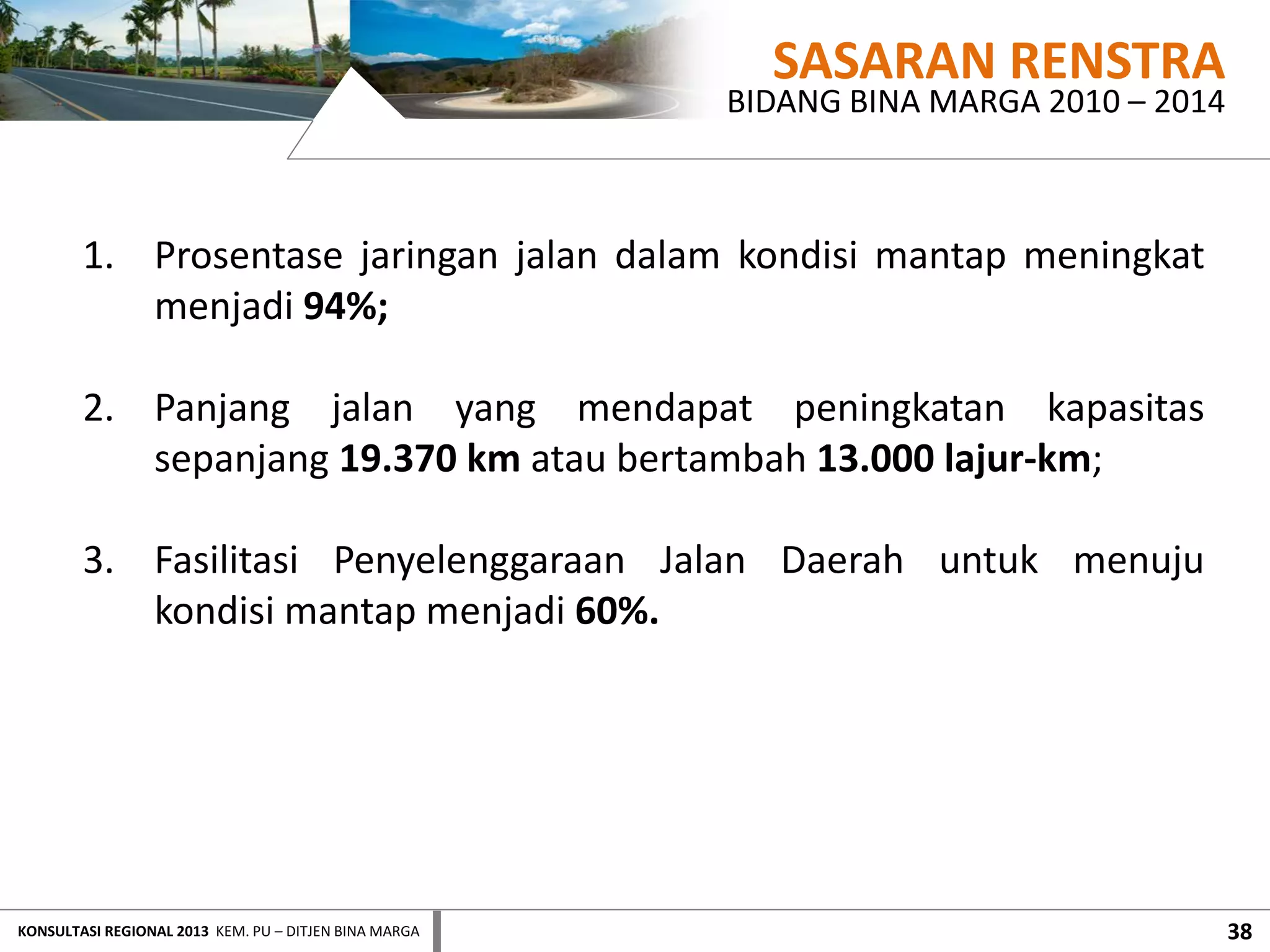 Kebijakan, Program dan Capaian Pembangunan Infrastruktur Jalan | PDF
