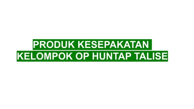 BAHAN PAPARAN KELOMPOK OP HUNTAP TALISE.pptx