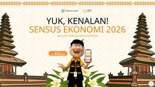 Bahan Paparan SENSUS EKONOMI TAHUN 2026 SOSIALISASI DINAS TENAGA KERJA ...