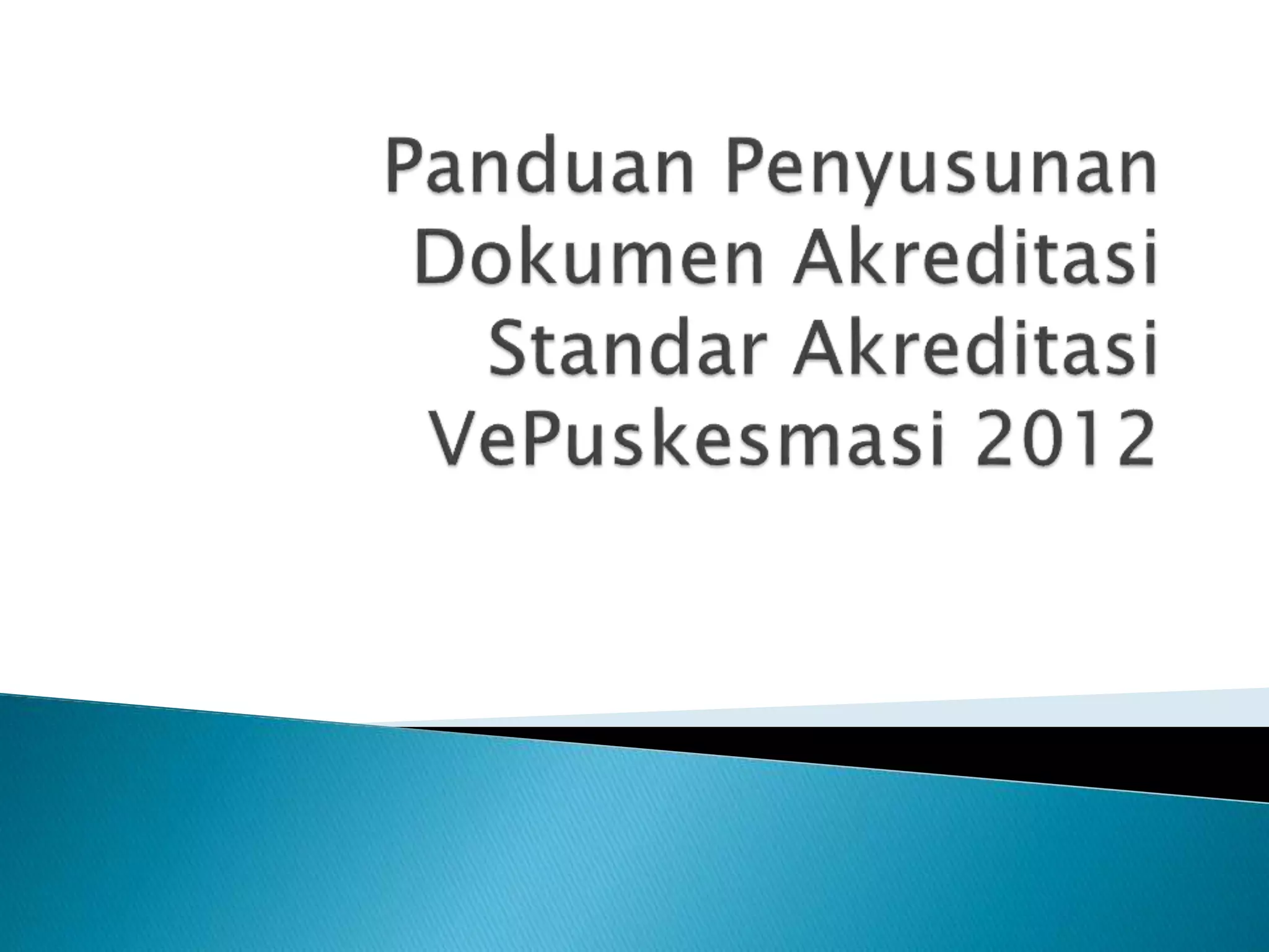 Bahan paparan sosialisasi dokumen akre | PPT