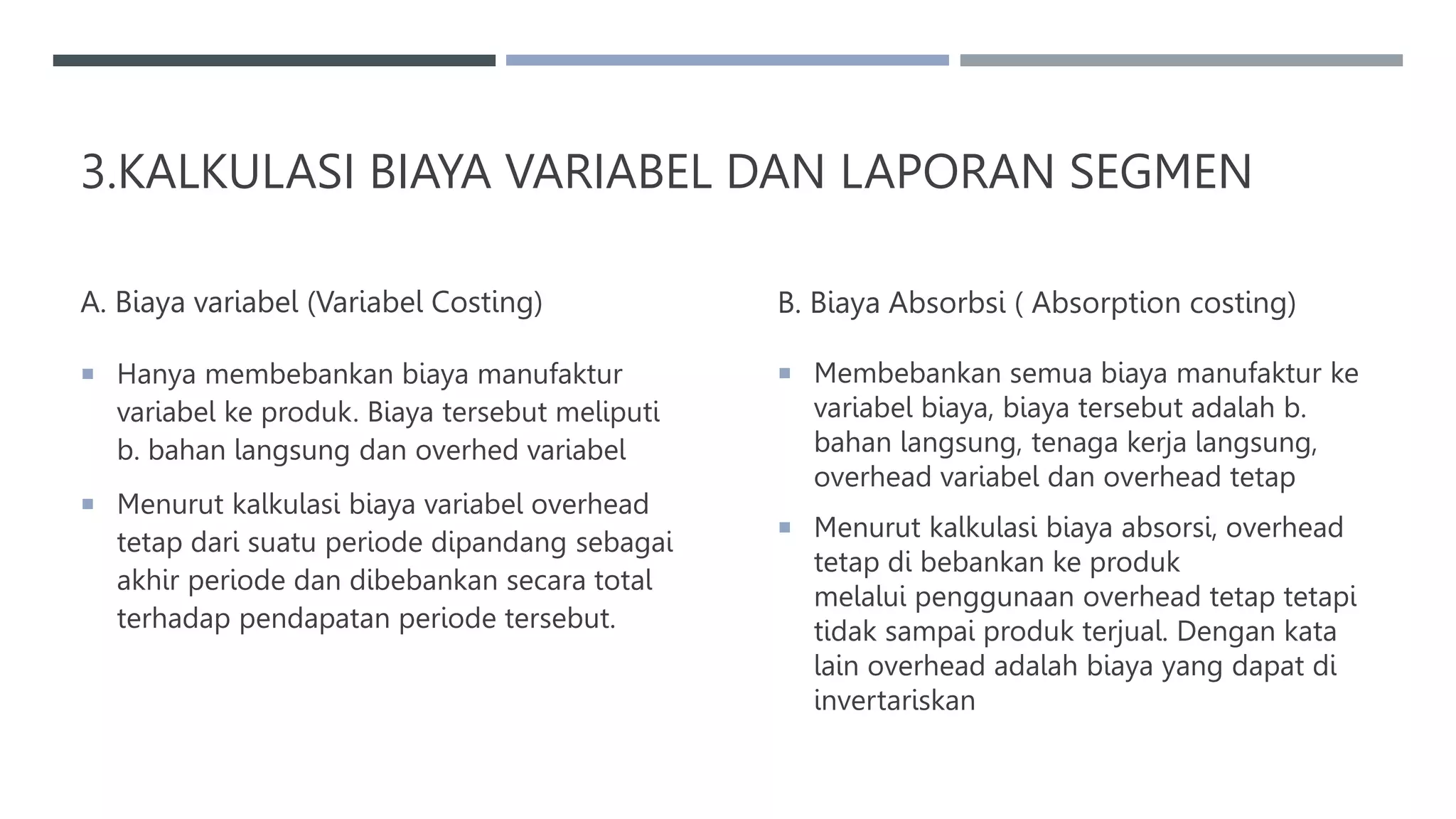 Bahan Pelaporan Segmen dasar perhitungan biaya absorpsi dan biaya ...