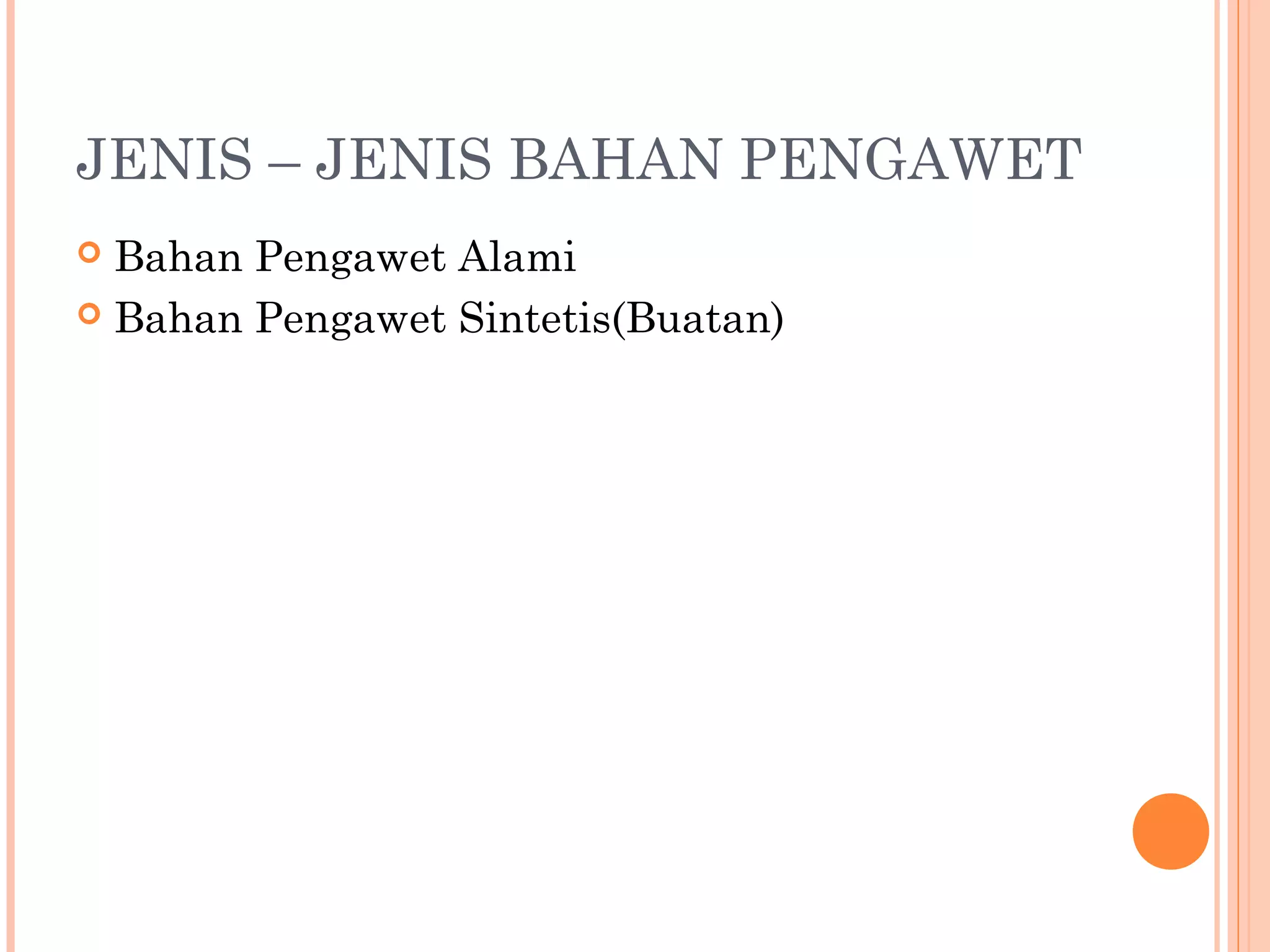 Bahan pengawet | PPT