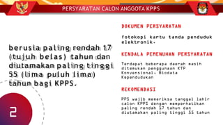 BAHAN PERSYARATAN TAHAPAN PEMBENTUKAN KPPS.pptx