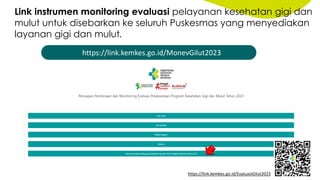 Bahan PPT Persiapan Monitoring dan Evaluasi Gigi dan Mulut 2023.pdf