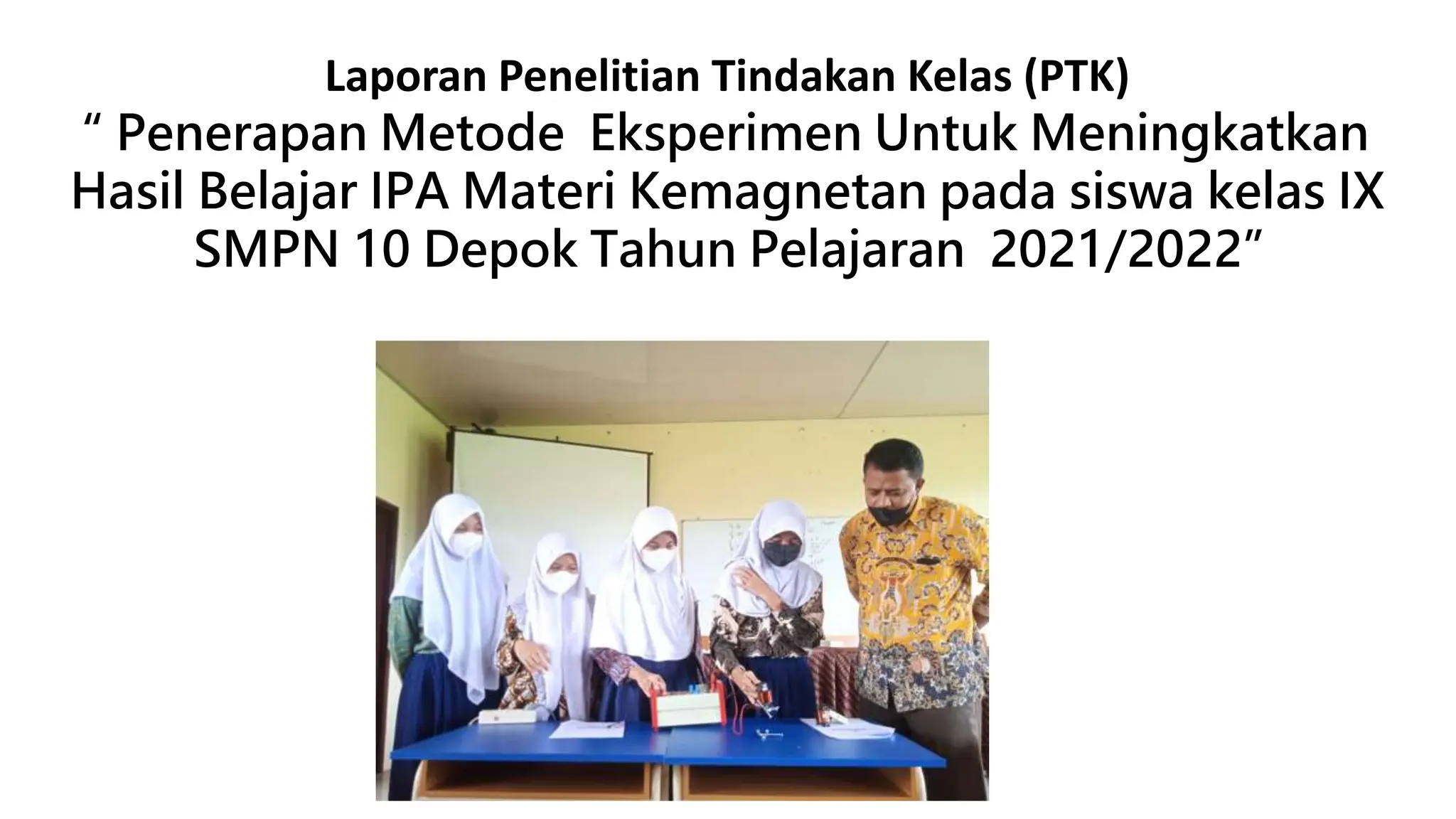 BAHAN PRESENTASI PTK HASIL BELAJAR VS EKSPERIMEN.pptx
