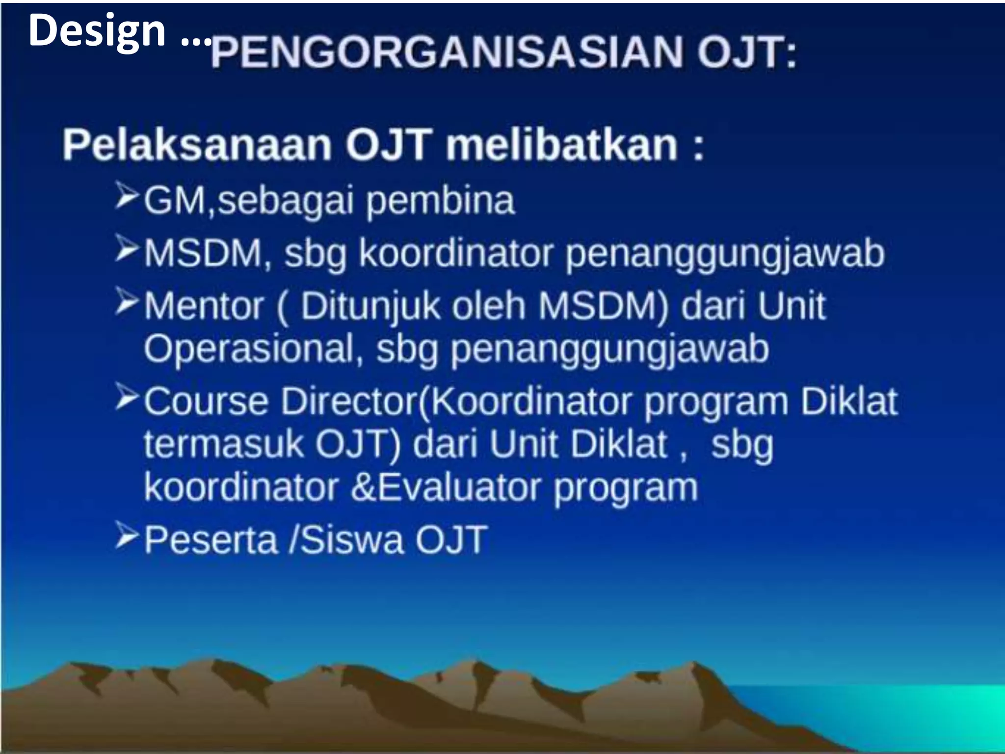 Bahan Presentasi_Rencana Inhouse Training "Perancangan OJT yang Efektif" | PPTX