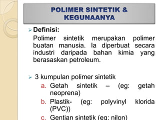 Bahan sintetik dalam industri | PPTX
