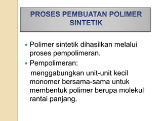 Bahan sintetik dalam industri | PPT