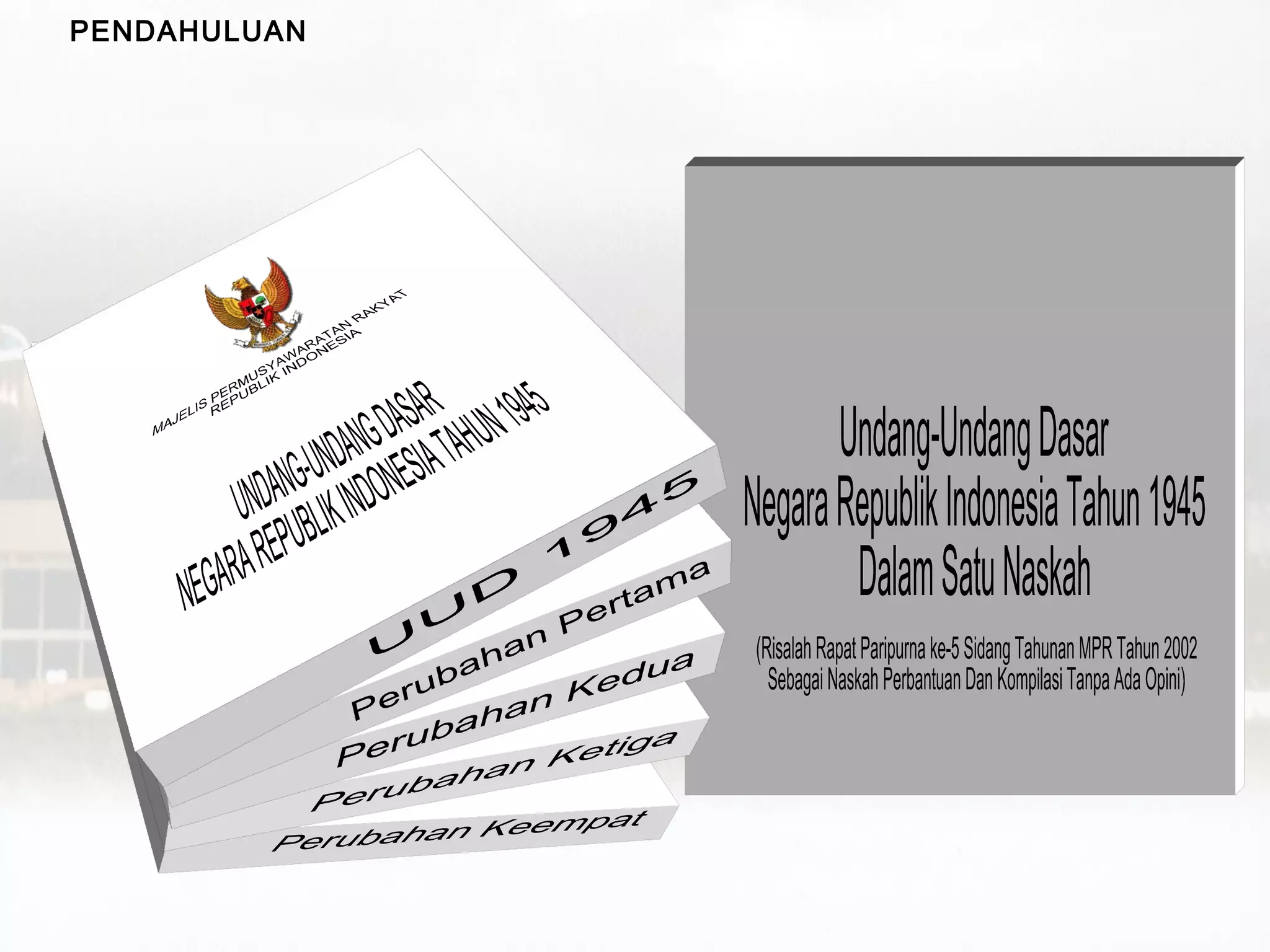 Mengenai Undang-Undang Dasar Negara Republik Indonesia Tahun 1945 | PPS