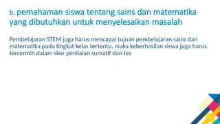 Bahan Tayang Penilaian STEM (Science, Technology, Engineering dan Mathematics) 2020.pptx