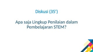 Bahan Tayang Penilaian STEM (Science, Technology, Engineering dan ...