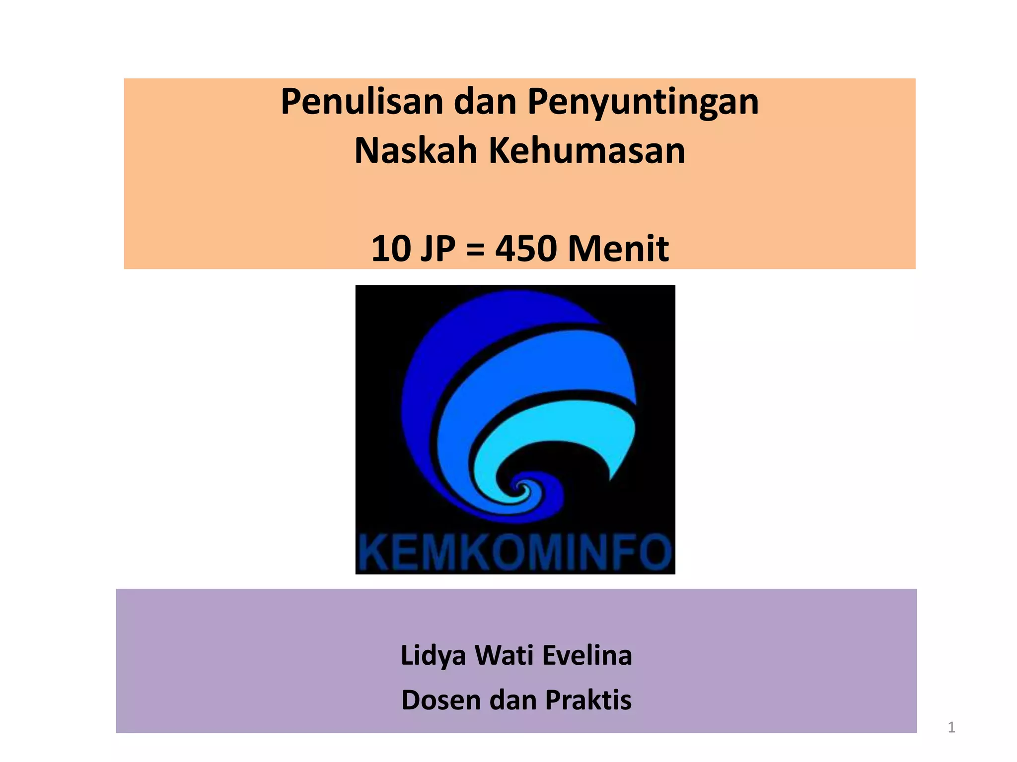 Bahan tayang penulisan dan penyuntingan naskah kehumasan | PPTX