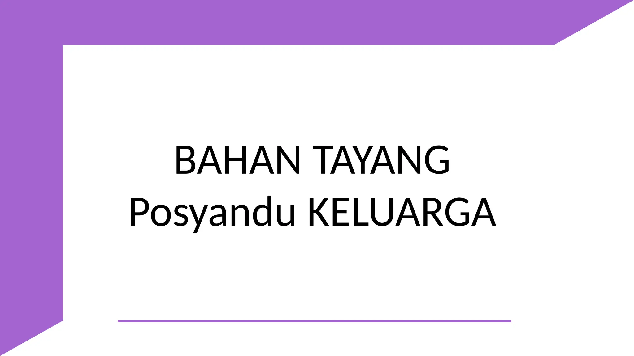 power point Bahan Tayang Posyandu siklus hidup.pptx