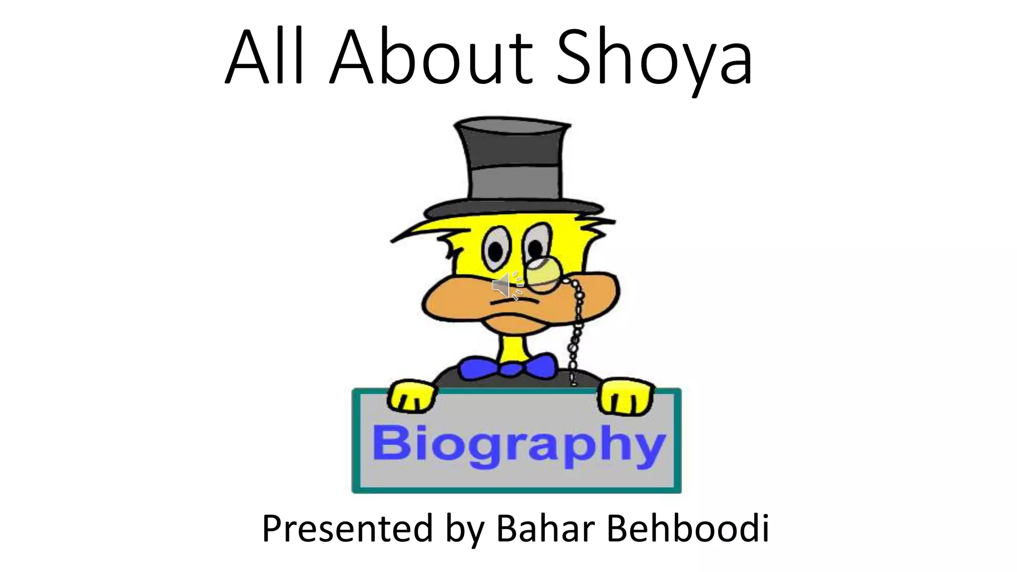 Bahar behboodi all about shoya | PPT