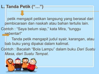 Bahasa indonesia penggunaan tanda baca | PPTX