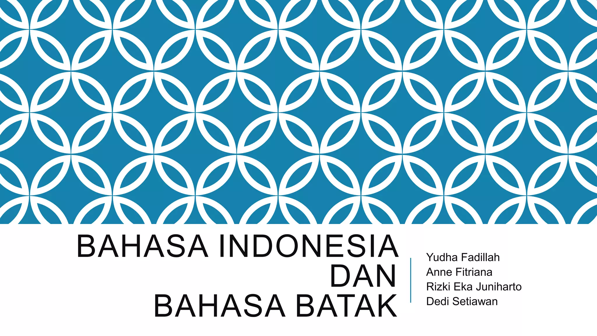 Bahasa Indonesia dan Bahasa Batak | PPT