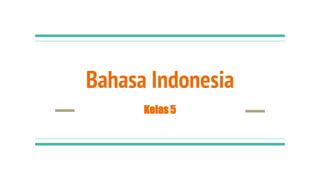 Bahasa Indonesia Ide pokok Grade 5.pptx