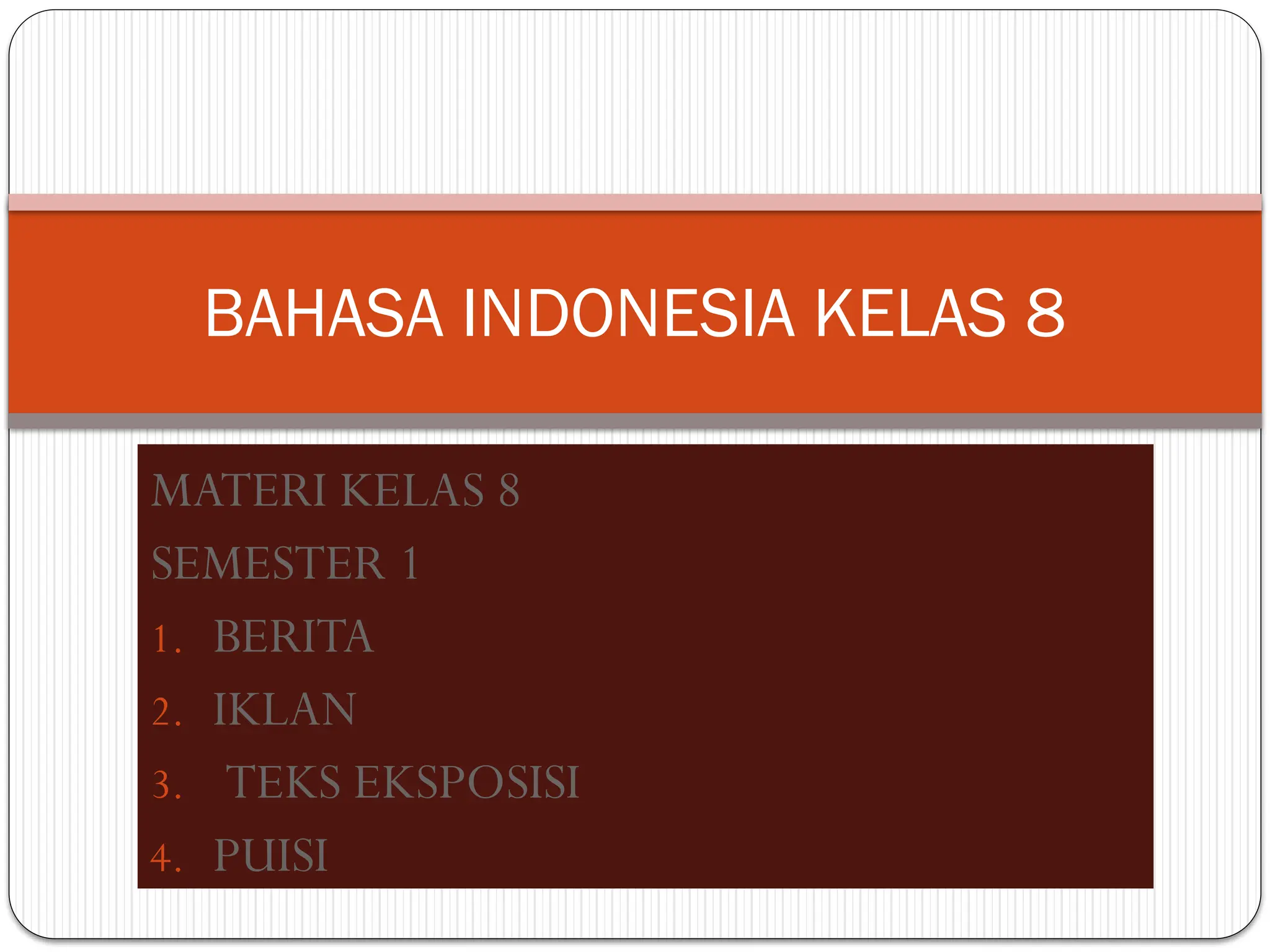Ringkasan Materi Tentang Berita Kelas 8D | PPTX