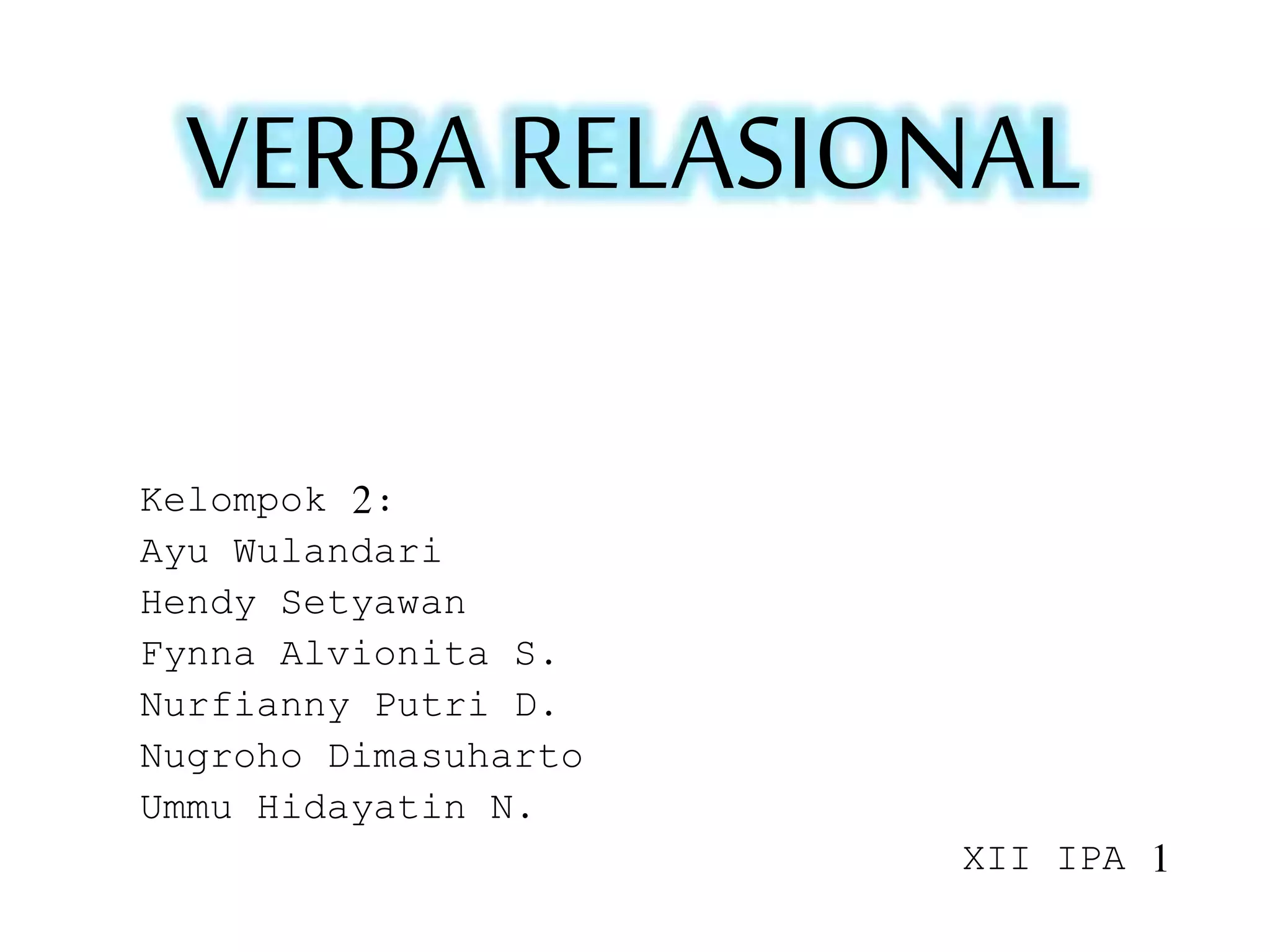 Bahasa indonesia ~ verba relasional | PPTX