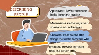 DESCRIBING PEOPLE, THING AND PLACES.pptx