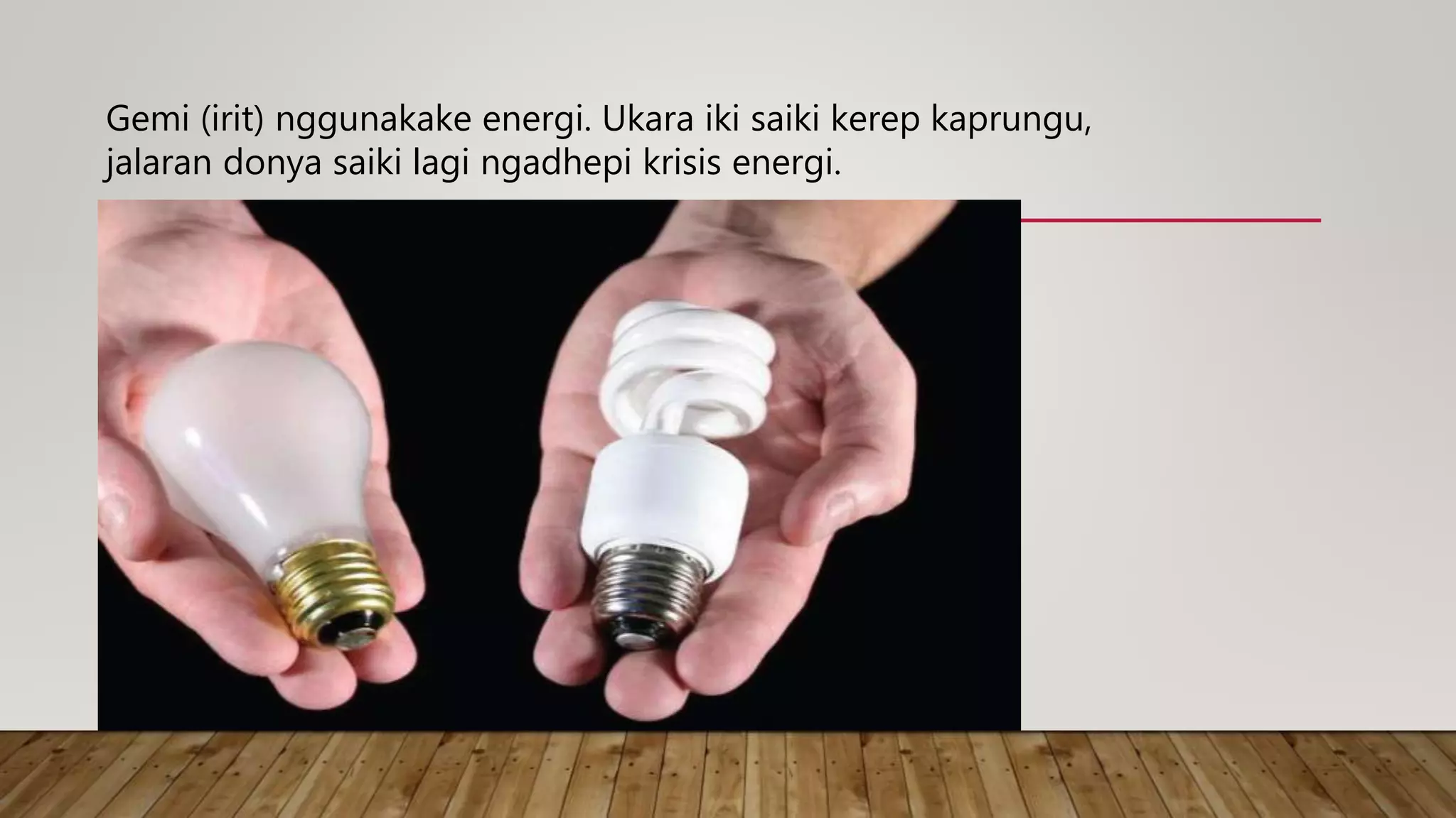 Bahasa jawa bab 2 hemat energi | PPTX