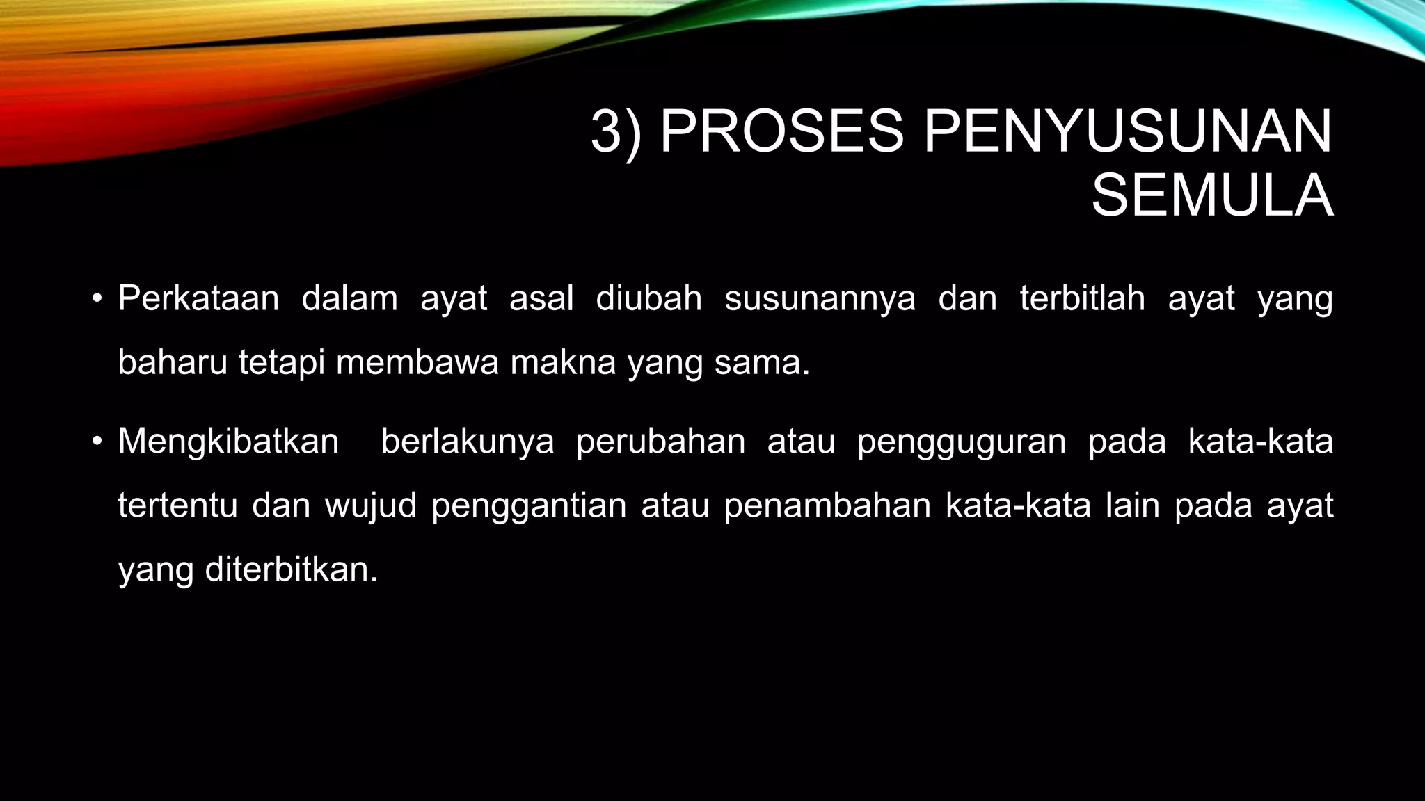 BAHASA MELAYU STPM ( PROSES PENERBITAN AYAT ) | PPTX
