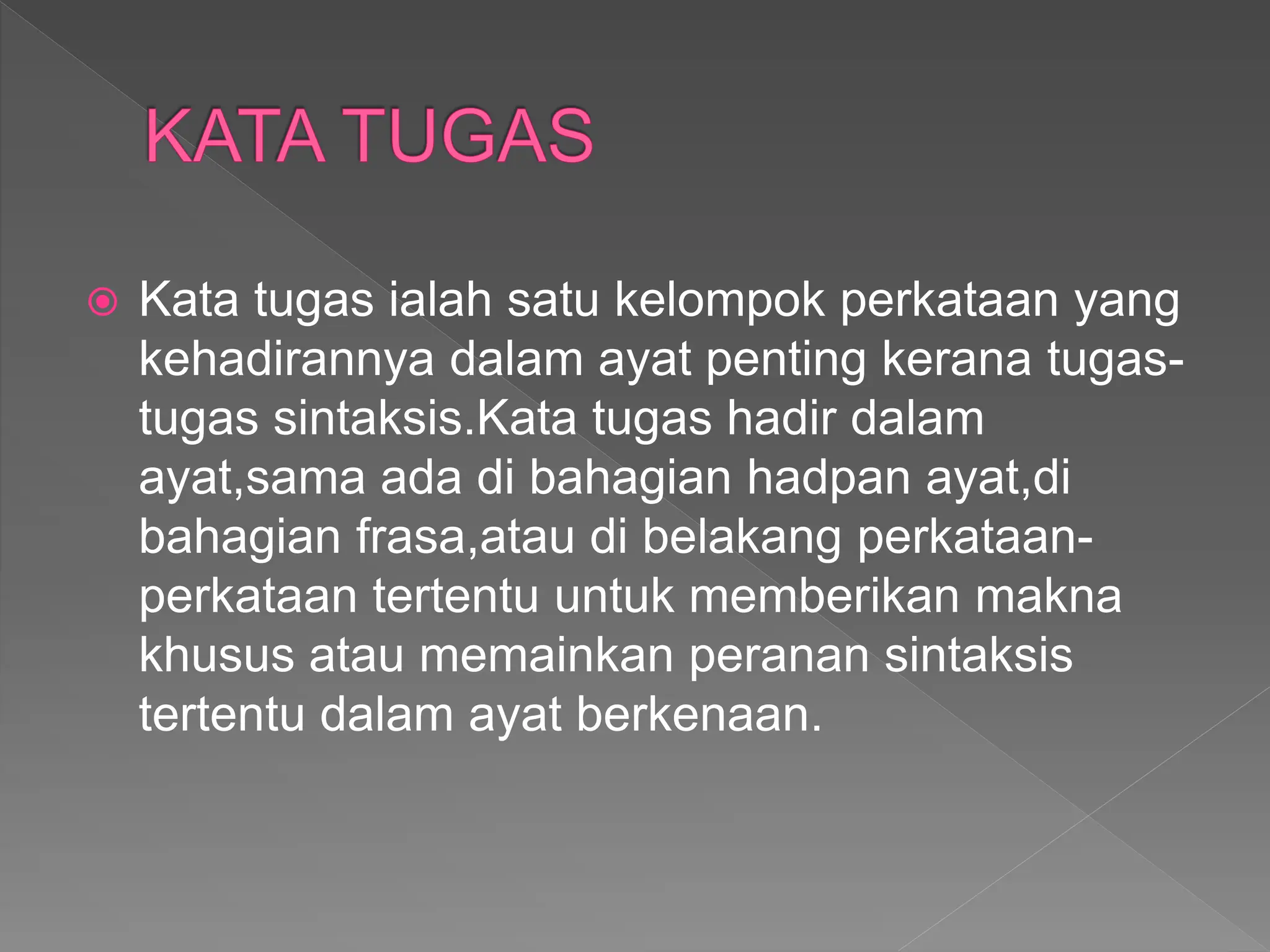 BAHASA MELAYU PENGGUNAAN KATA TUGAS.pptx