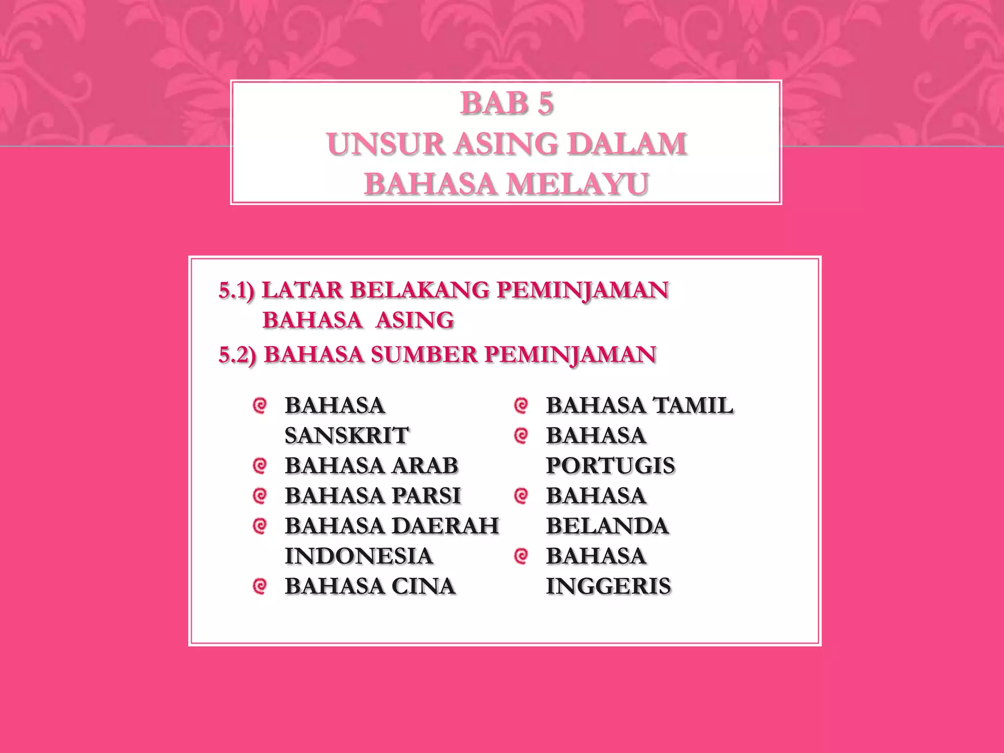 Bahasa Melayu- unsur asing dalam bahasa melayu sem 1 | PPTX