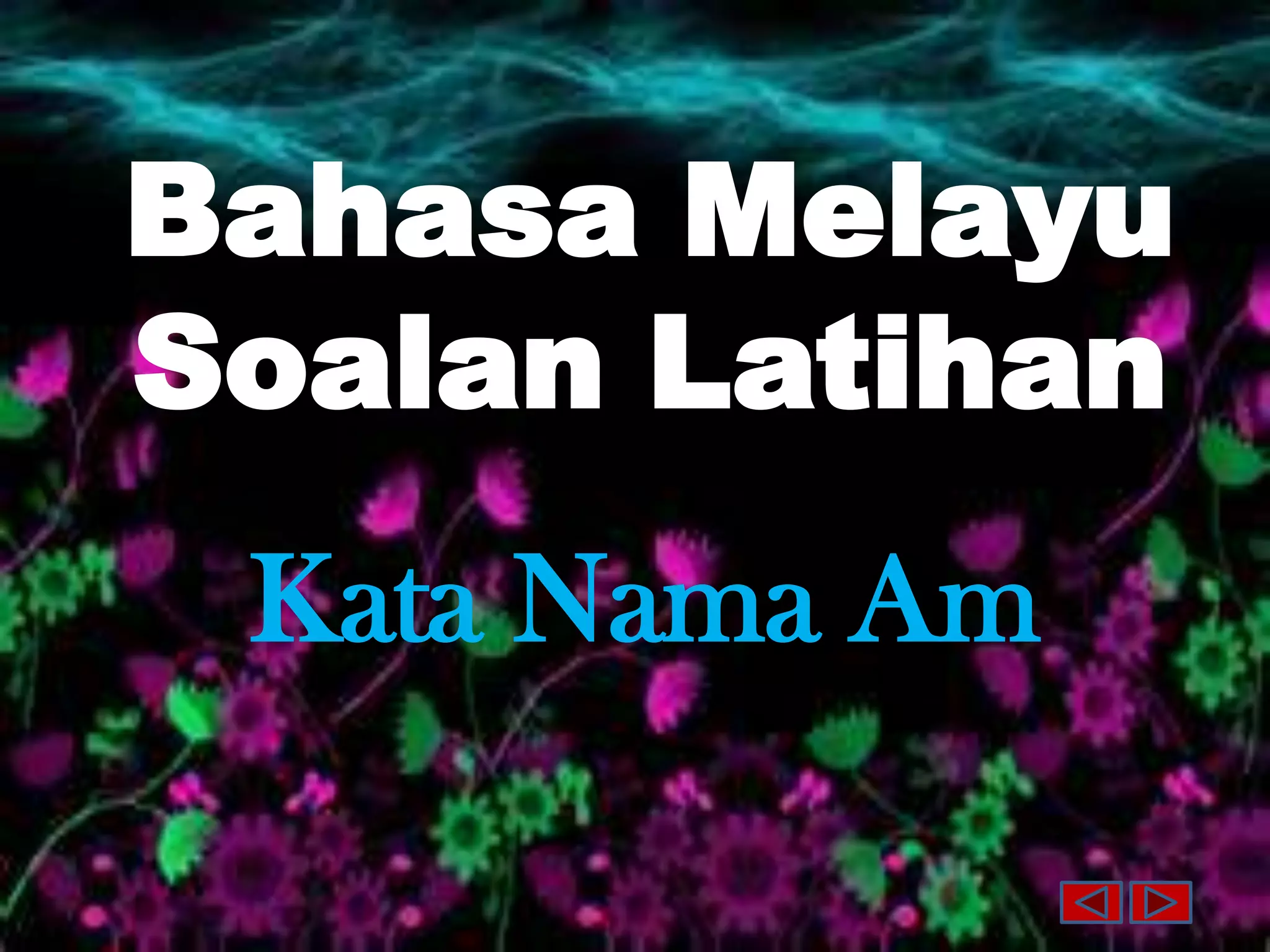 Bahasa Melayu Sekolah Rendah Tahap Satu Kata Nama Am | PPTX