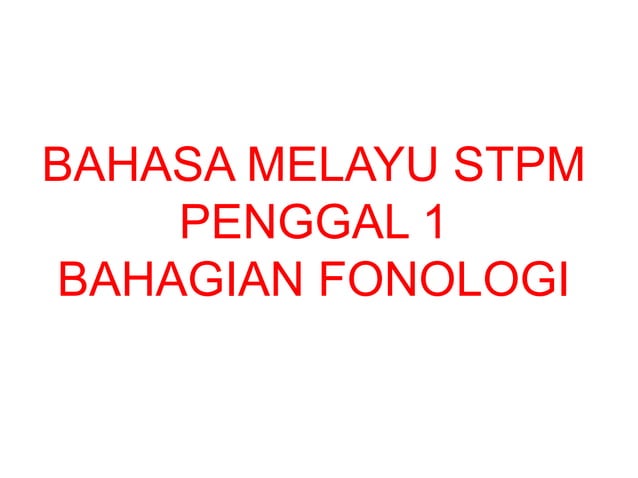 Bahasa melayu stpm penggal 1 | PPT
