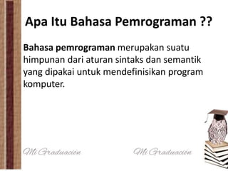 Bahasa pemrograman 1 | PPTX