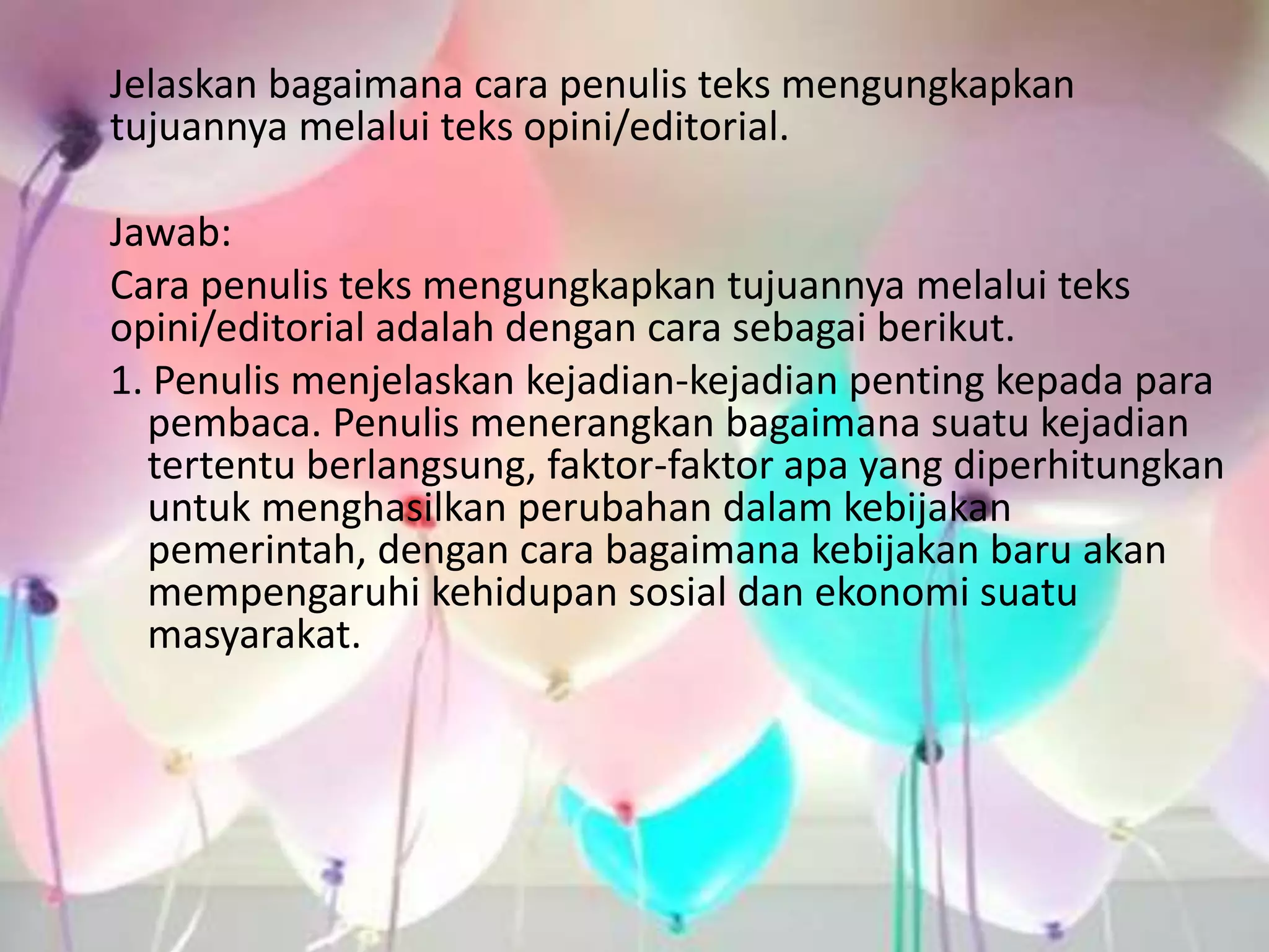 Memahami Struktur dan Kaidah Kebahasaan Teks Opini atau Editorial | PPTX