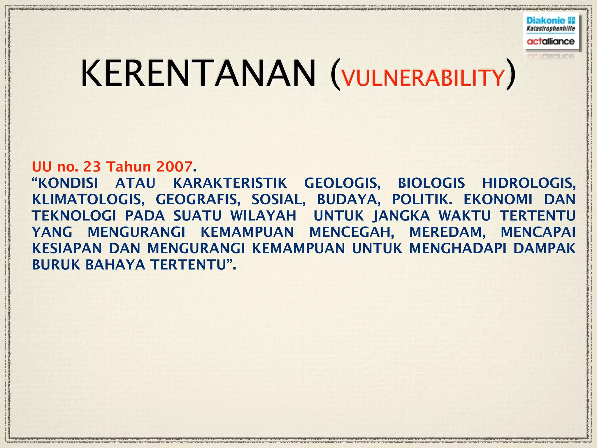 Bahaya, kerentanan, resiko dan bencana | KEY