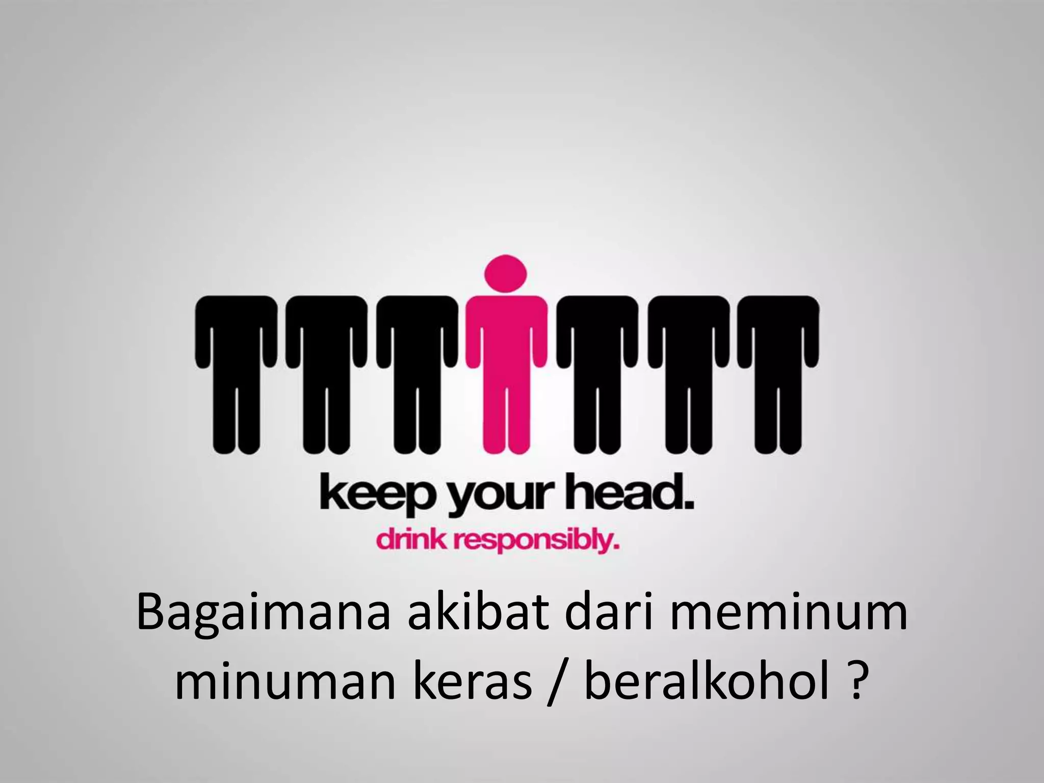 BAHAYA MINUMAN KERAS.pptx